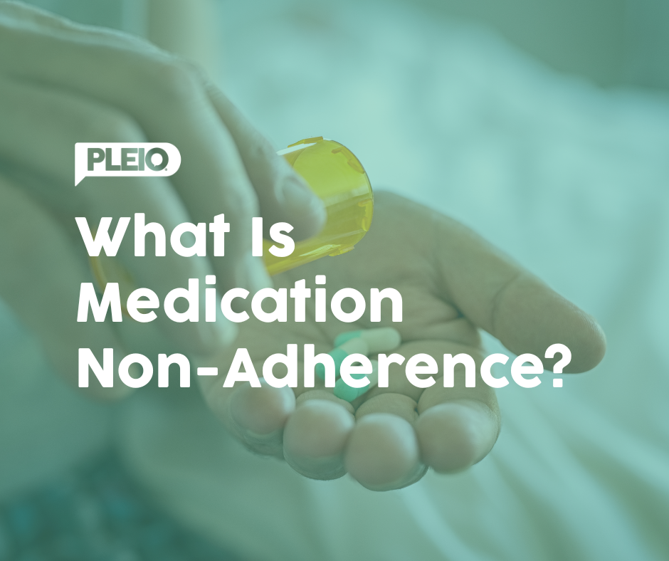 What Is Medication Non Adherence? - Pleio